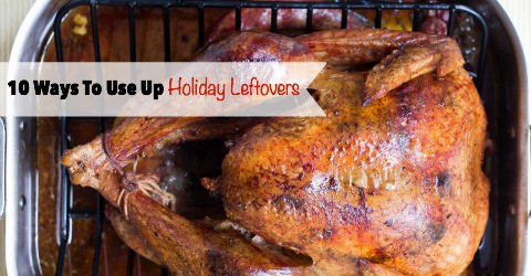 10 Ways To Use Up Holiday Leftovers