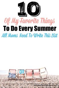 My Top 10 Favorite Things To Do Every Summer: A Summer Bucket List