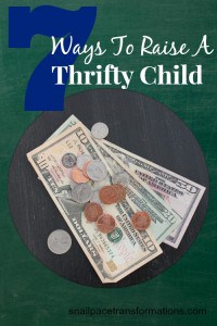 7 Ways To Raise A Thrifty Child - Snail Pace Transformations
